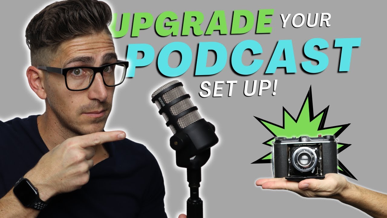 How to UPGRADE your PODCAST SET UP - YouTube