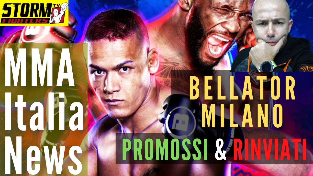 MMA Italia News Bellator Milano Promossi e Rinviati - YouTube