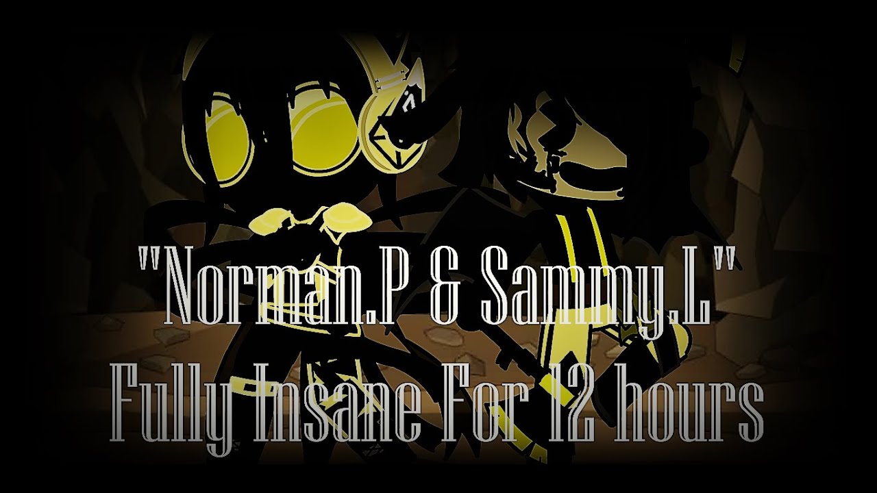 Sammy Lawrance & Norman Polk Fully Insane For 12 hours - YouTube