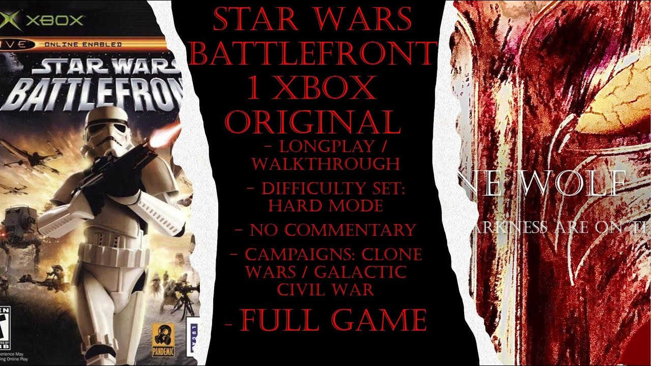 Star Wars Battlefront 1 Xbox Original (Hard) Full Game Walkthrough (No ...