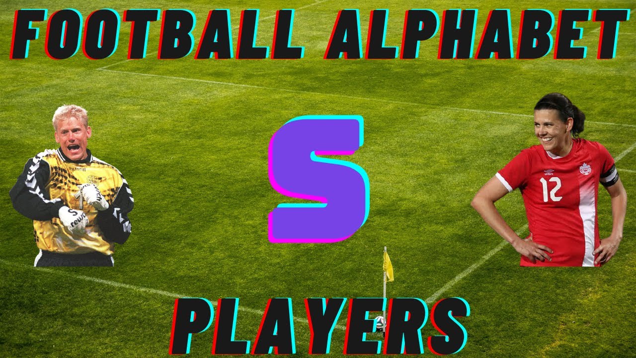 Football Alphabet: Players Whose Surnames Begin With S - YouTube