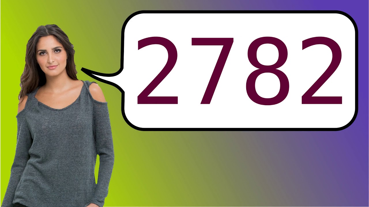 Como dizer '2782' em ingles? - YouTube