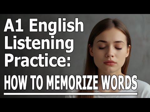 A1 English Listening Practice - How to memorize new words? - YouTube