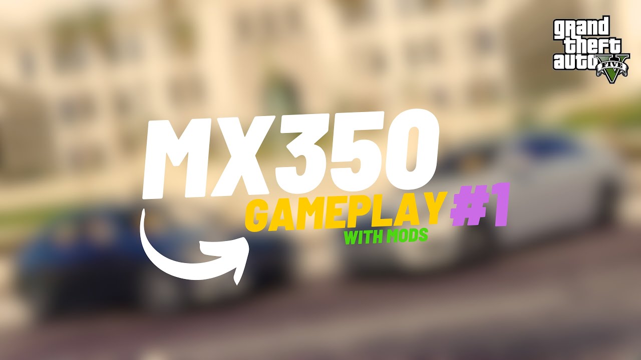 Mercedes Benz S500 Mod Test on Nvidia MX350 | Gameplay | GTAV - YouTube