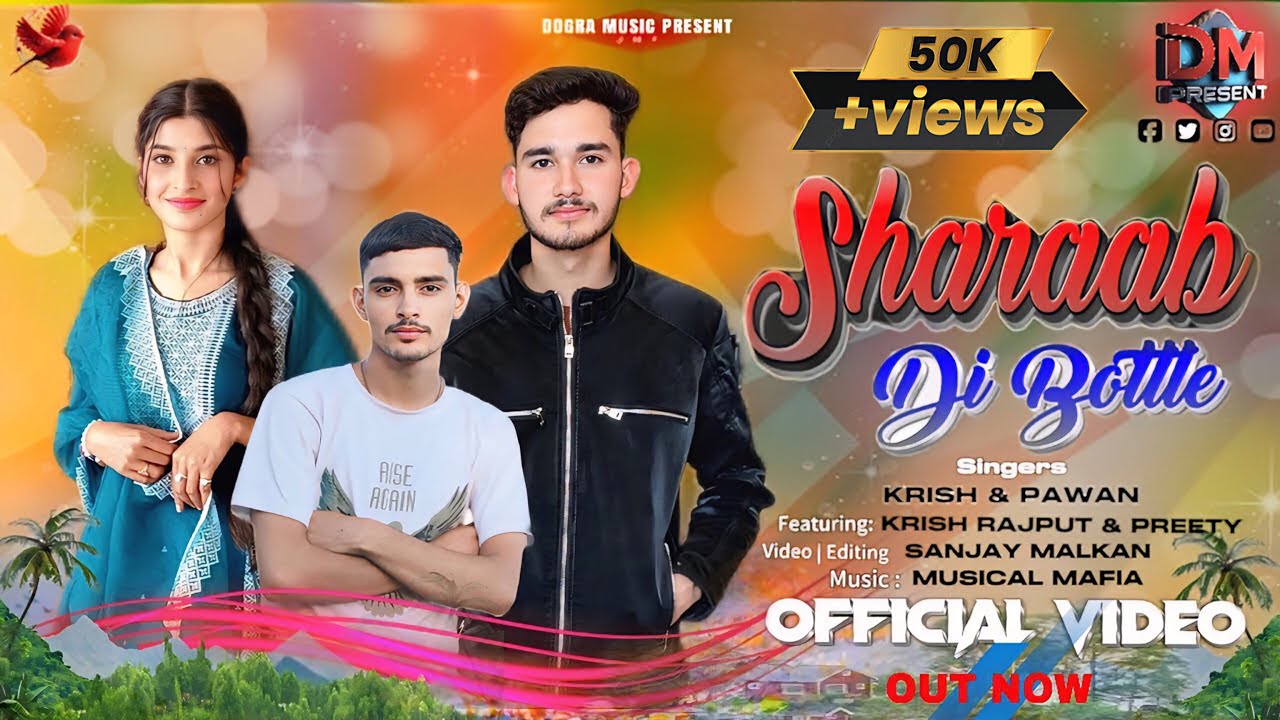 SHARAAB DI BOTTLE | OFFICIAL VIDEO | New Dogri Himachali Song | Krish ...