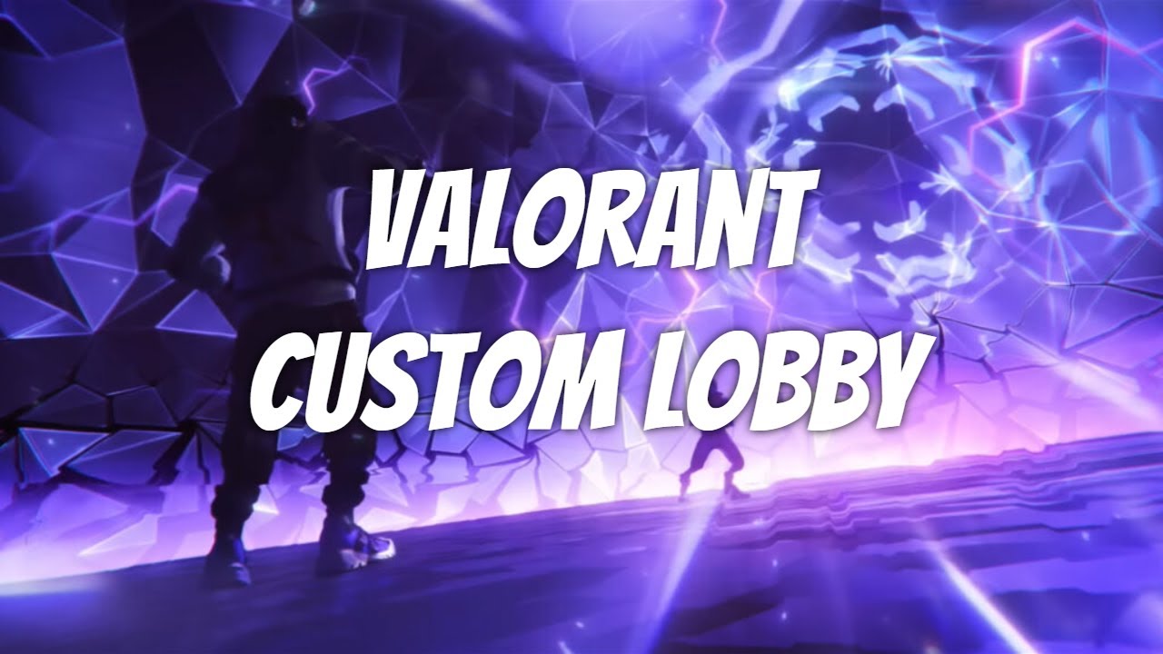 [ Valorant ] #1 Valorant Custom Lobby - YouTube