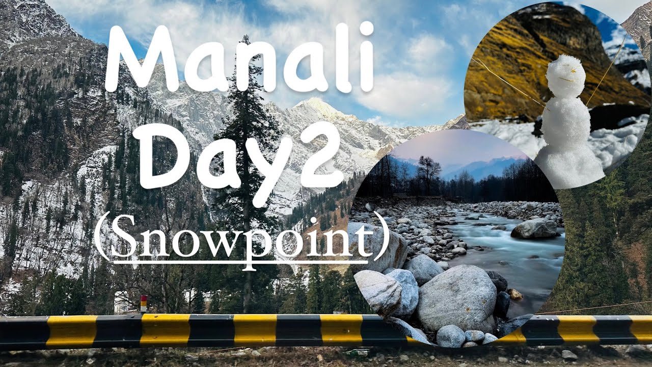 Manali Trip | Day2 | Sissu | Solangvalley | Snowpoint | Snow Activities ...