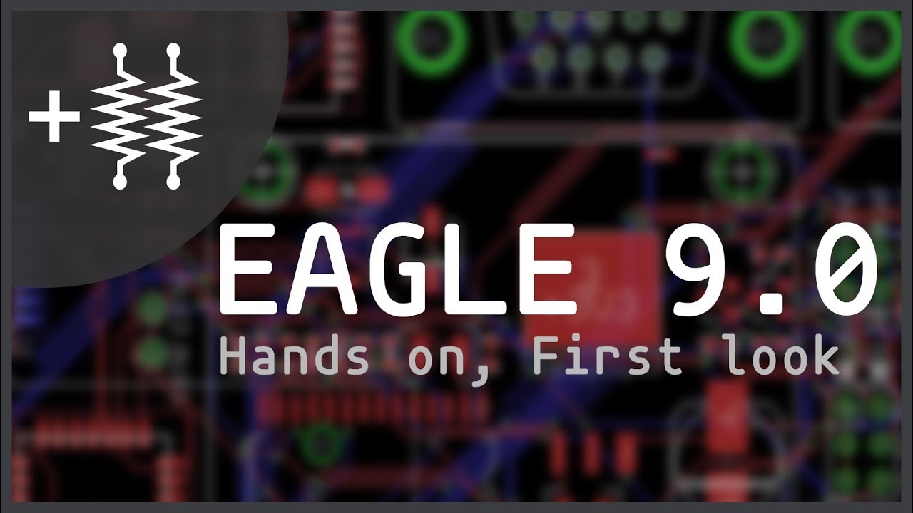 EAGLE 9.0 - Checking out the new version on AddOhms Live - YouTube