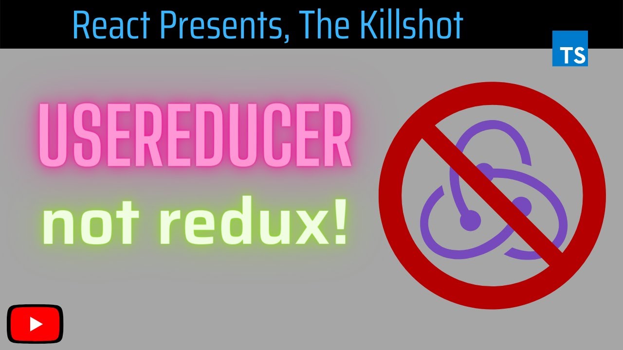 UseReducer instead of Redux (With Typescipt) [2021] - YouTube