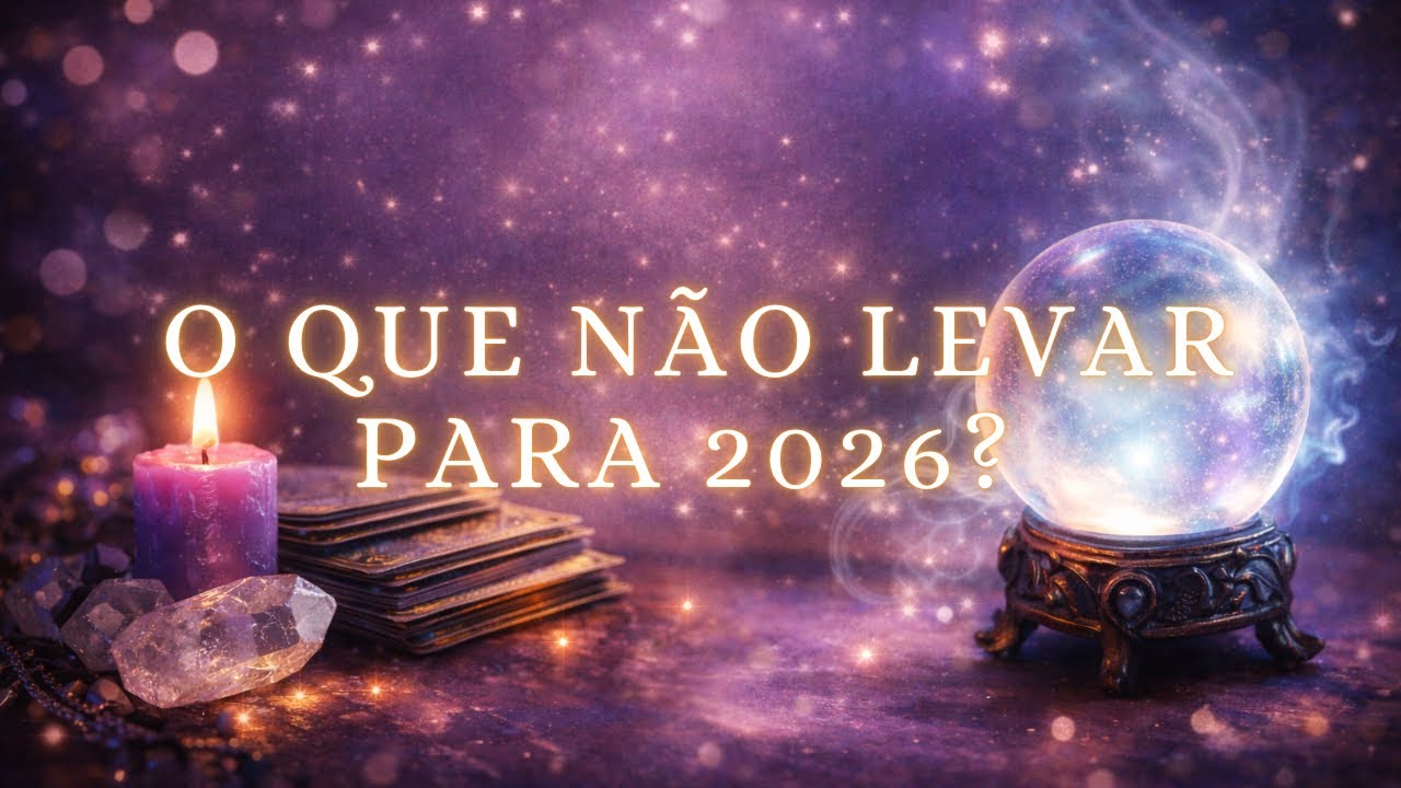 O que você não deve levar para 2026? O tarot responde! - YouTube