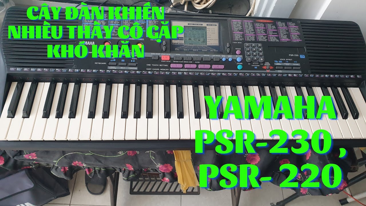 Hướng dẫn sử dụng Đàn Organ Yamaha psr-230 , psr220 (p1) - YouTube