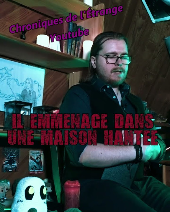 IL EMMENAGE DANS UNE MAISON HANTEE #creepypasta #paranormal #étrange ...
