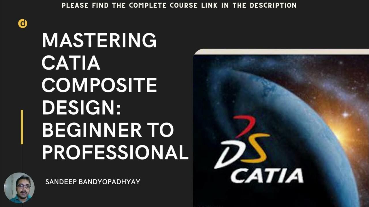 Mastering CATIA Composite Design: Beginner to Professional - YouTube