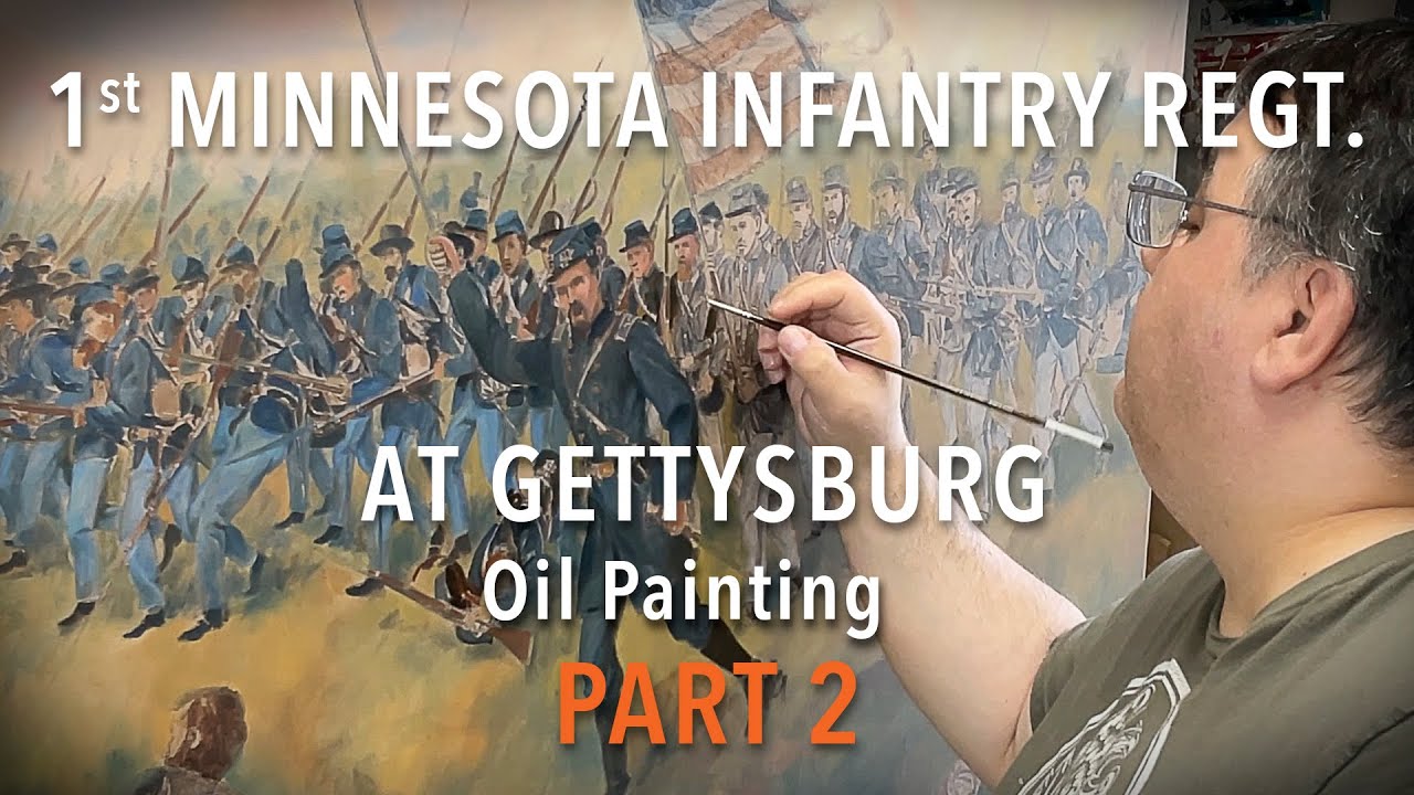 1st Minnesota Regiment at Gettysburg Oil Painting Artwork Part 2 - YouTube