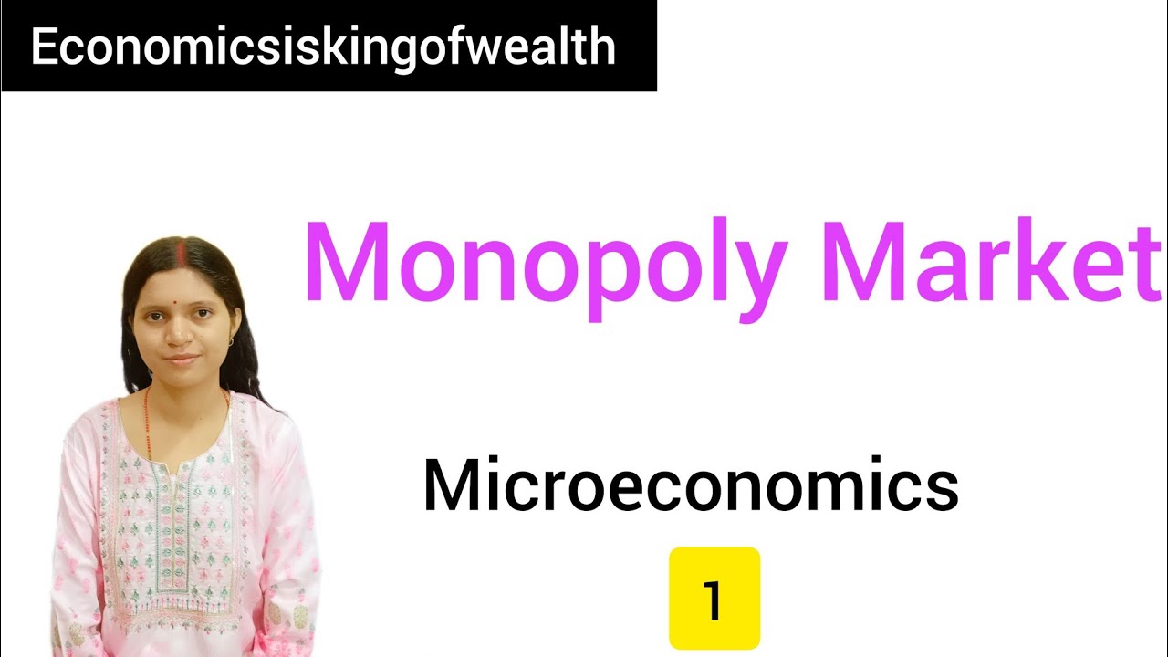 Monopoly Market In Microeconomics - YouTube