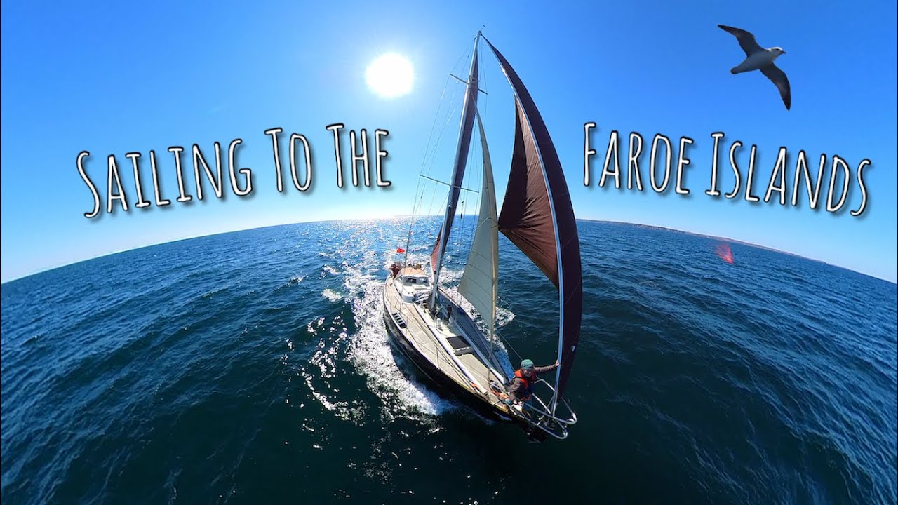 Sailing from Scotland to the Faroe Islands (Sailing Free Spirit) - YouTube
