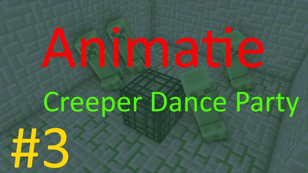 Minecraft | Animatie #3 - CREEPER DANCE PARTY!?! - YouTube