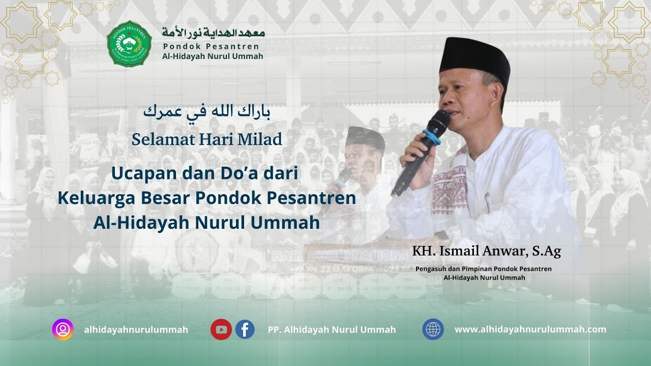 Ucapan dan Do'a Untuk Abi KH. Ismail Anwar, S.Ag dari Keluarga Besar PP ...