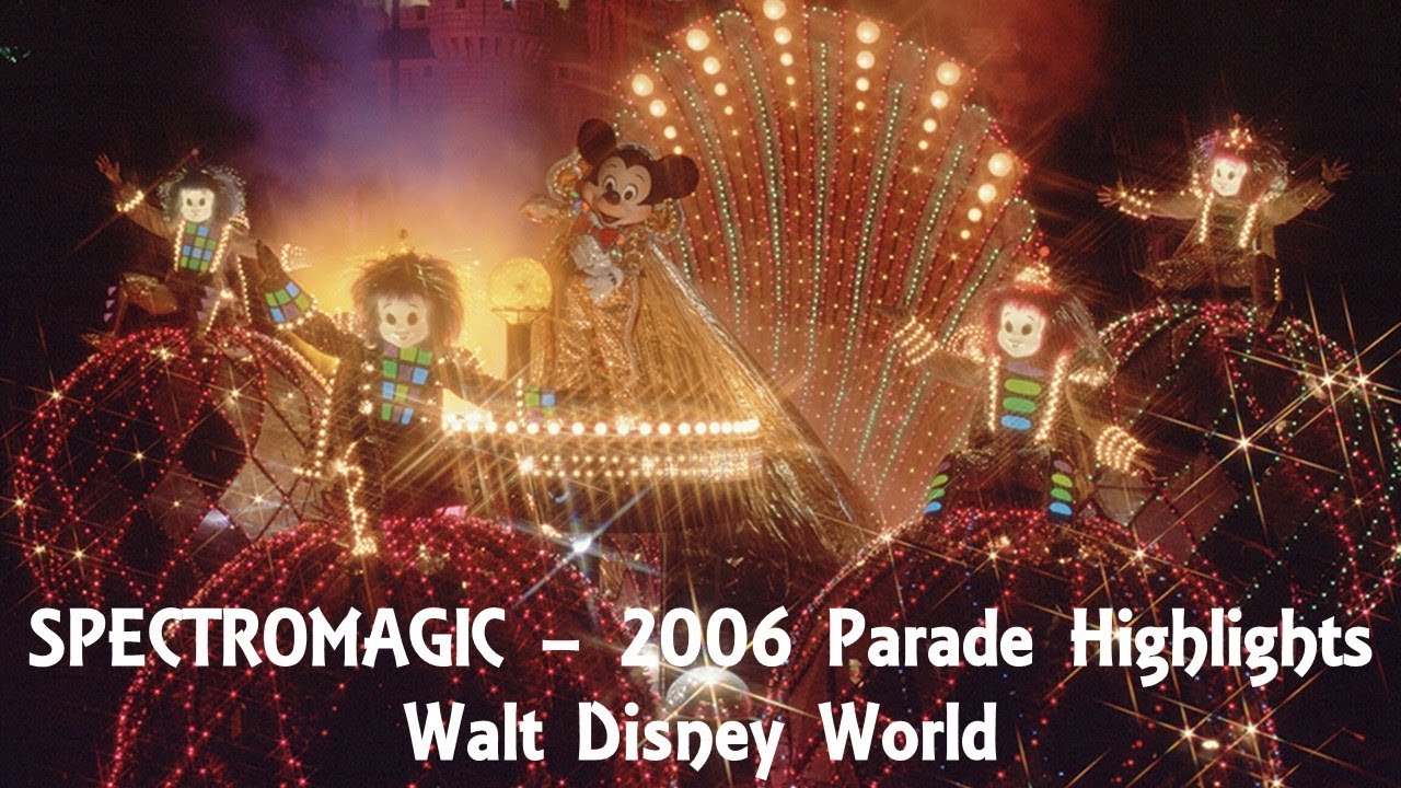 SpectroMagic Highlights 2006 | Magic Kingdom | Walt Disney World - YouTube