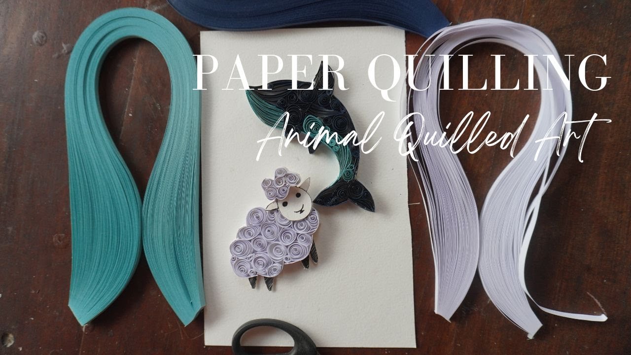 Paper Quilling-🐋🐑Quilled Animal|Easy for Beginners|step by step process ...