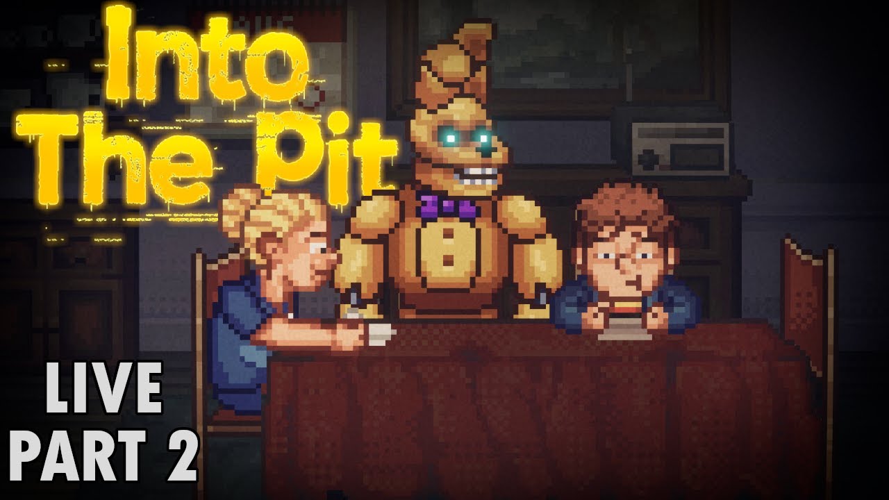 Five Nights at Freddy's: Into the Pit (Pt. 2) - TreyGamr58 Livestream ...