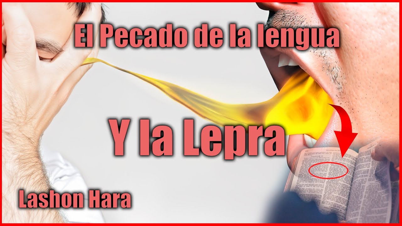 El Pecado de la Lengua y la Lepra (Lashon Hara) - YouTube