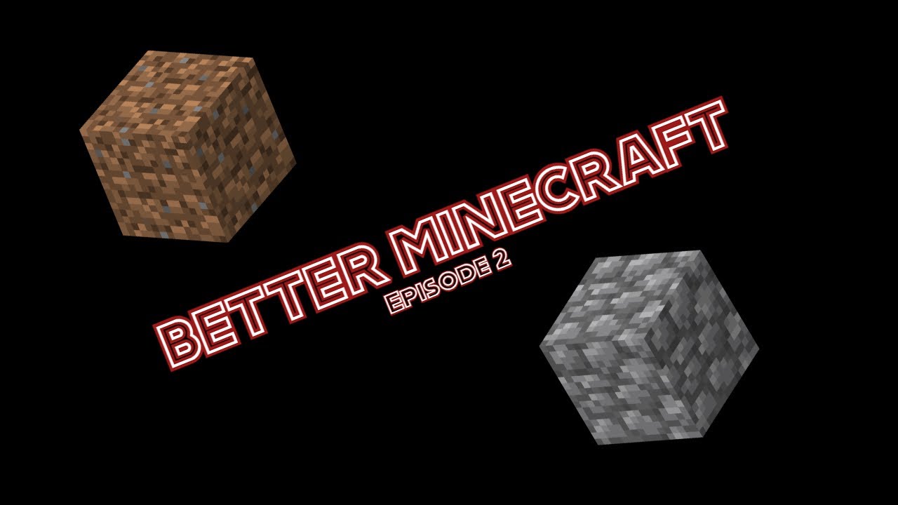 Better Minecraft Episode 2: House Building and Beginner Exploration ...