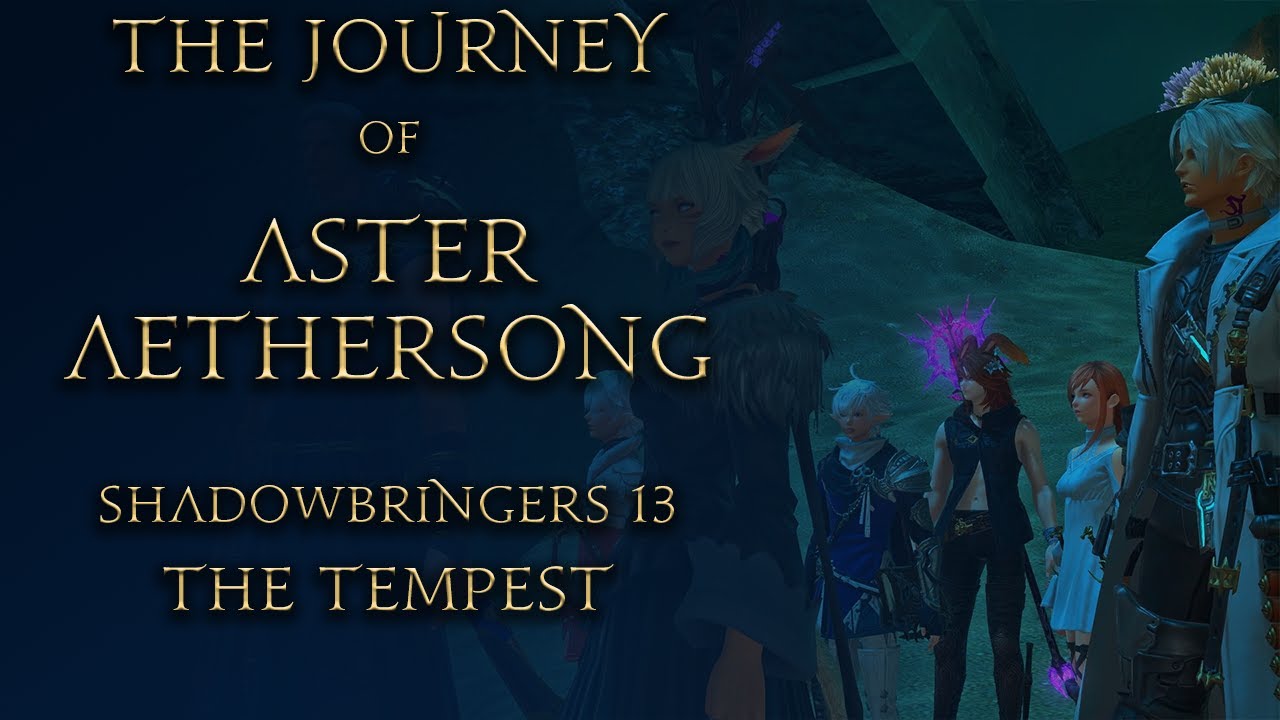 FFXIV - The Journey of Aster Aethersong - Shadowbringers 13 - The ...
