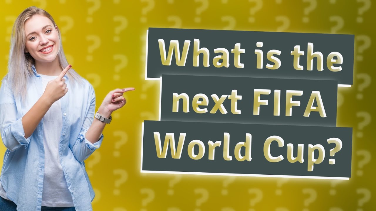 What is the next FIFA World Cup? - YouTube