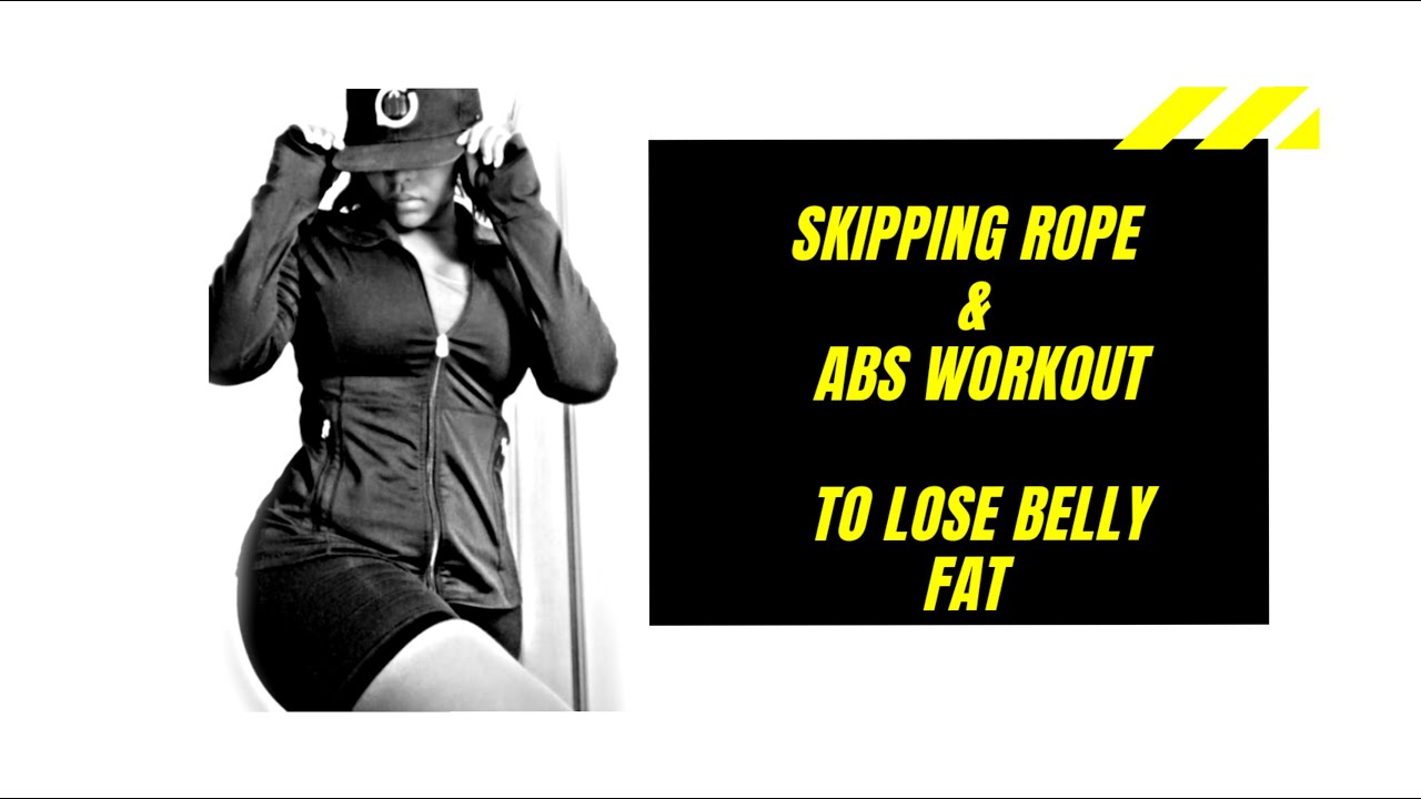 Lose Belly Fat (Week 2) - Skipping rope and Abs workout to burn belly ...