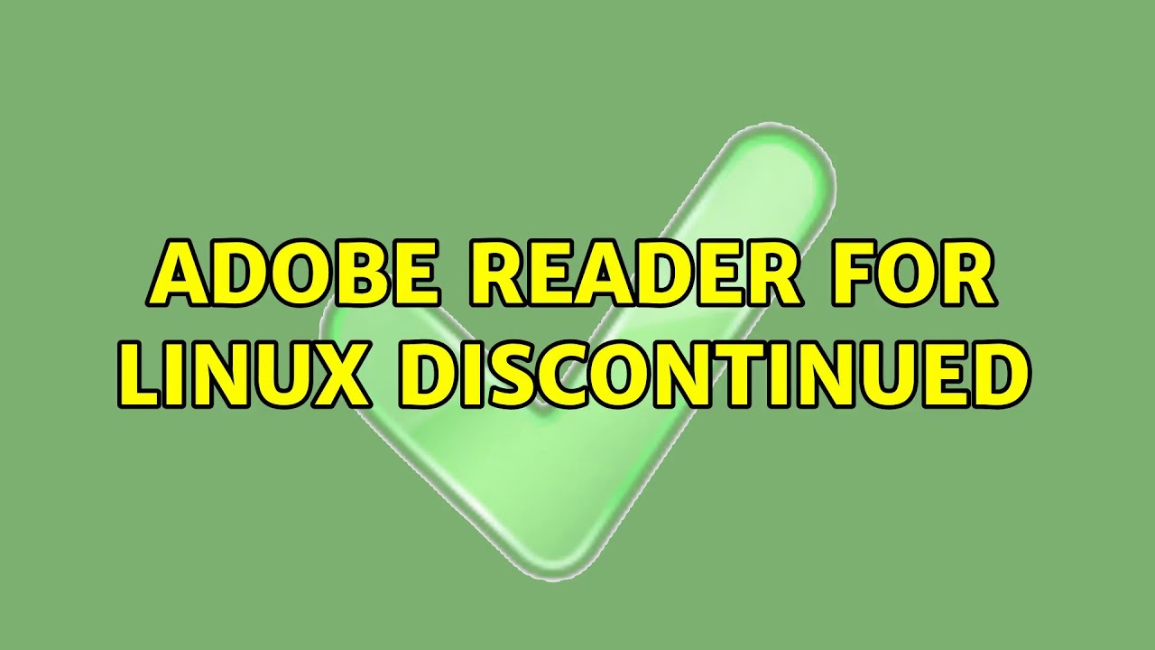 Ubuntu: Adobe Reader for Linux discontinued - YouTube