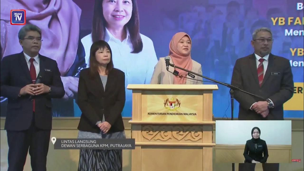 [LANGSUNG] Sidang media khas Menteri Pendidikan, Fadhlina Sidek dan Timbalannya, Lim Hui Ying ...