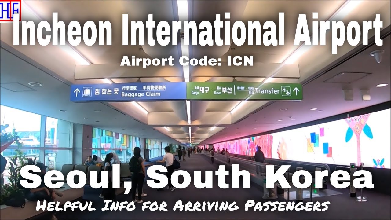 🇰🇷 Seoul Incheon International Airport (ICN) - Guide for Arriving ...