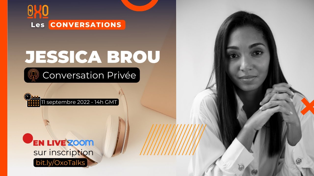 #OxoTalks 1 - Jessica Brou (Conversation Privée) - YouTube