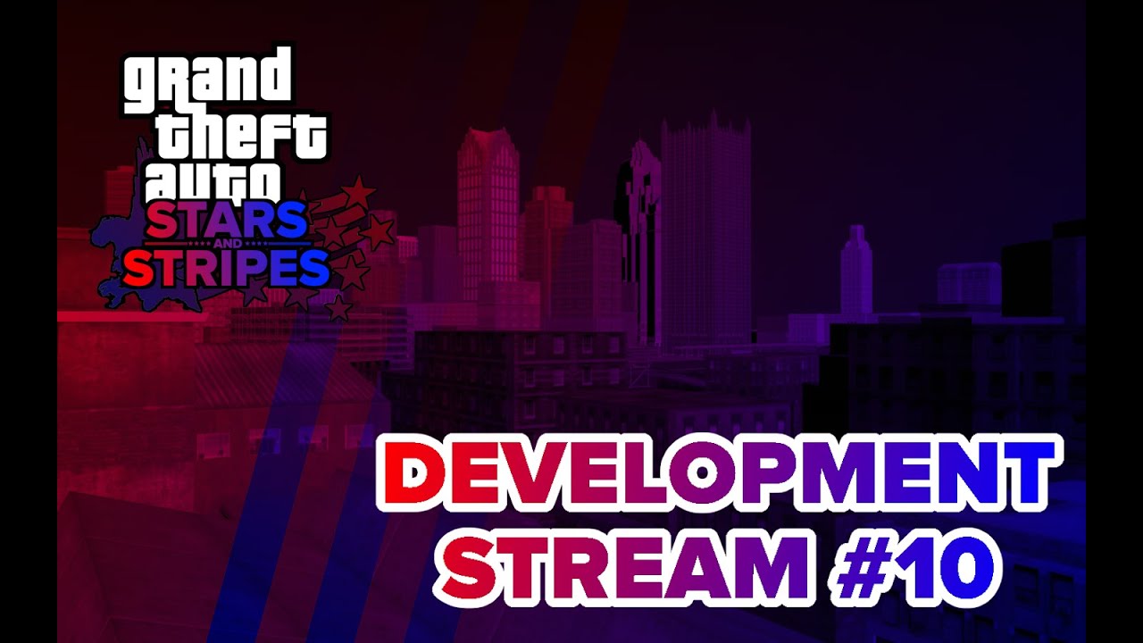 GTA: Stars & Stripes - Development Stream #10 - YouTube