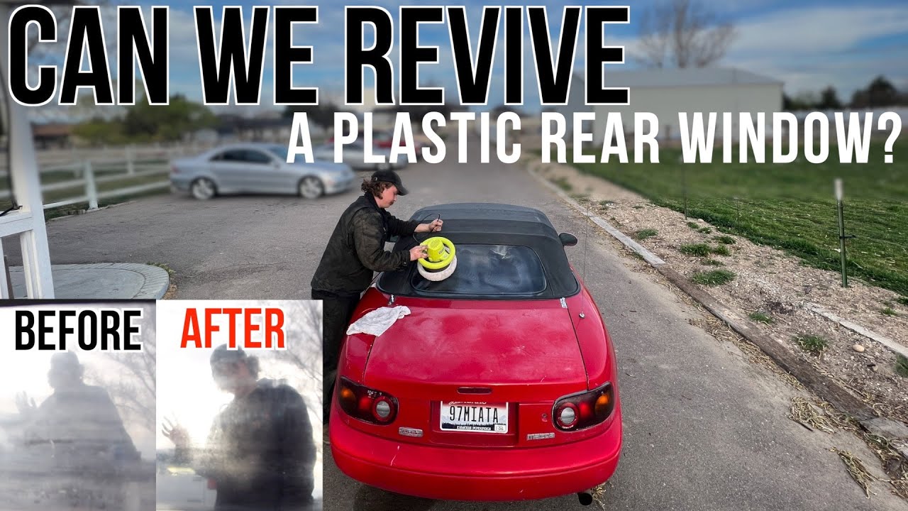 Don't replace your top just yet! 1997 Mazda Miata Rear Window Repair ...