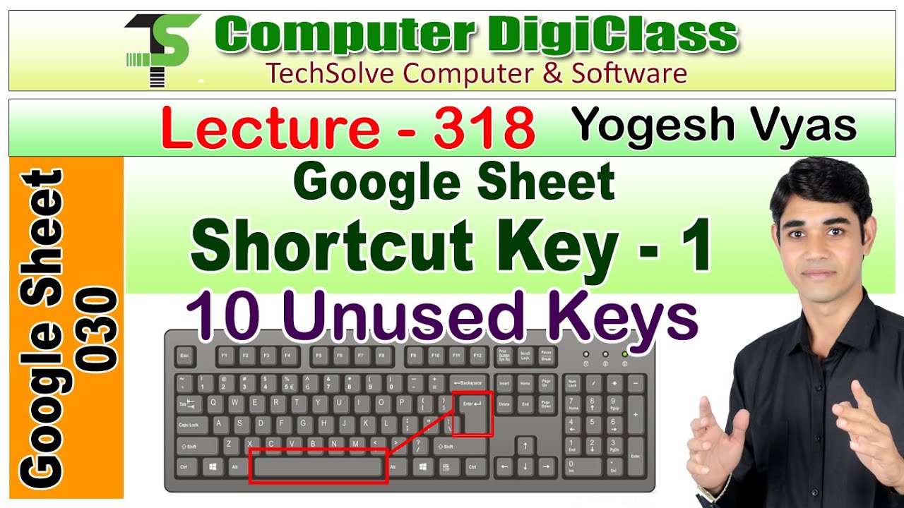 Lecture - 318 : Google Sheet Shortcut Key | Part - 1 | 10 Unused ...