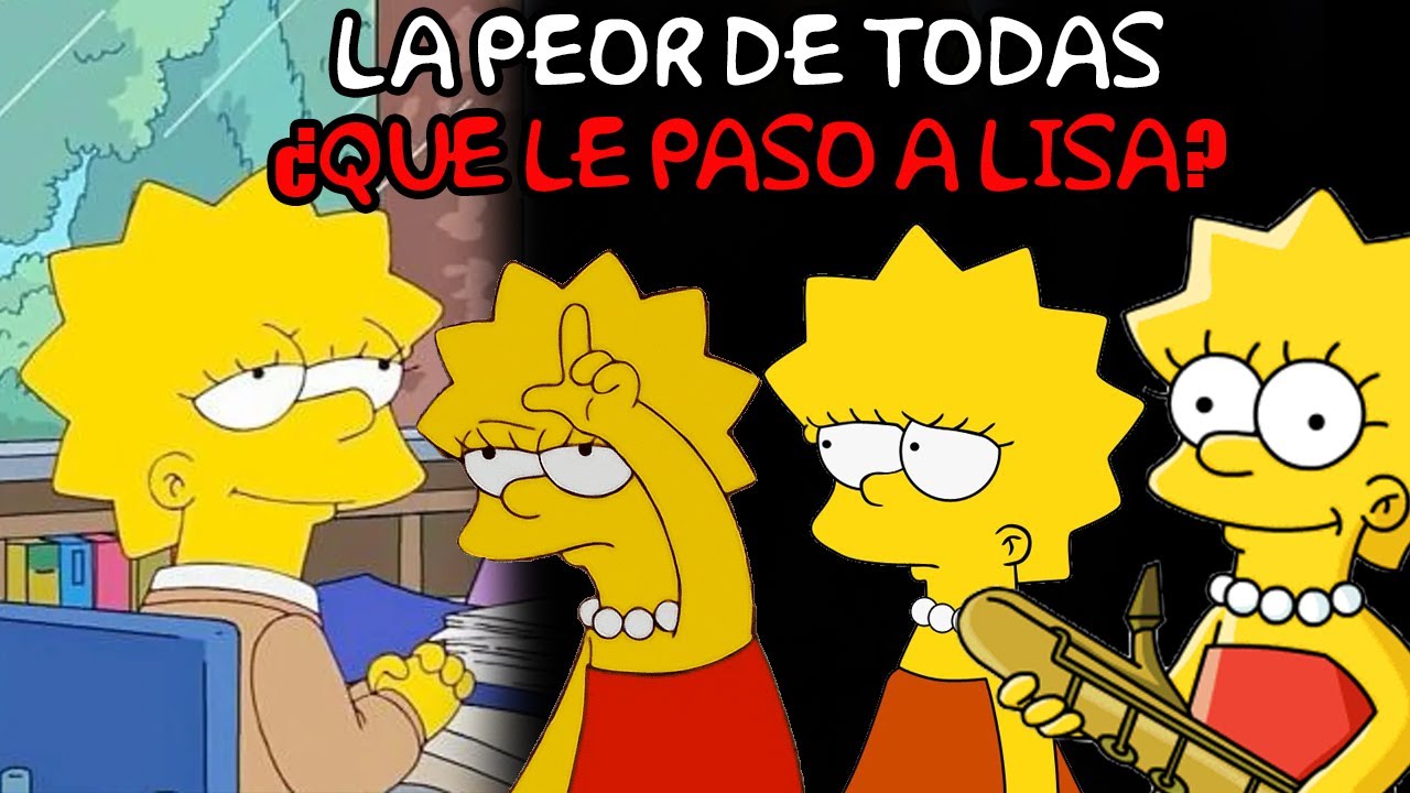 Lisa Simpson: ¿Cómo se volvió el personaje más odiado de Los Simpson ...