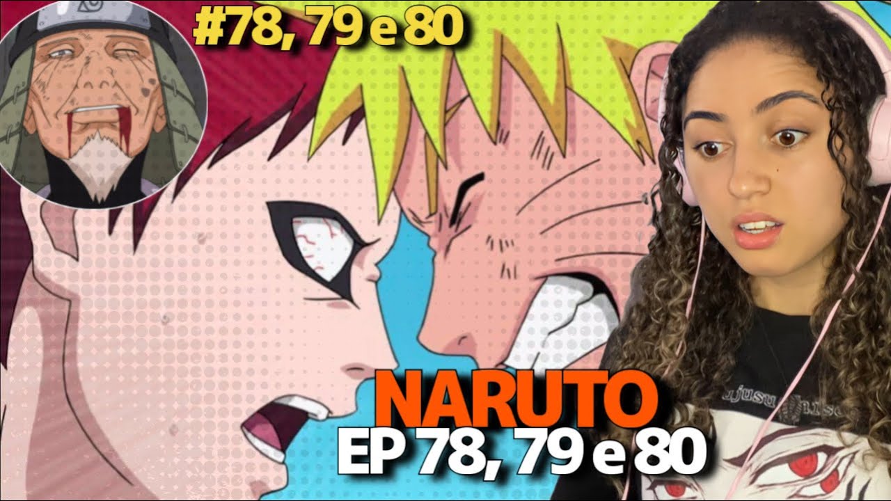 NARUTO CLÁSSICO - EP 78, 79 e 80 #react - YouTube