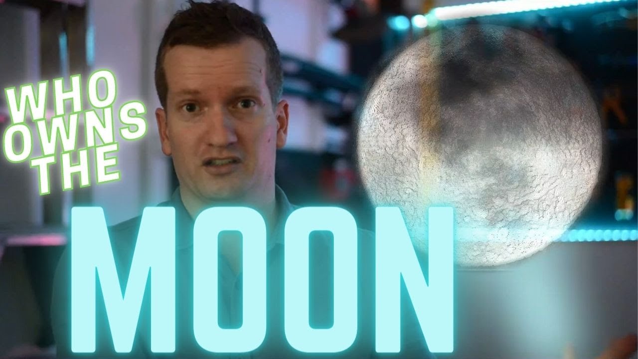 Who Owns The Moon Who Can Own The Moon YouTube