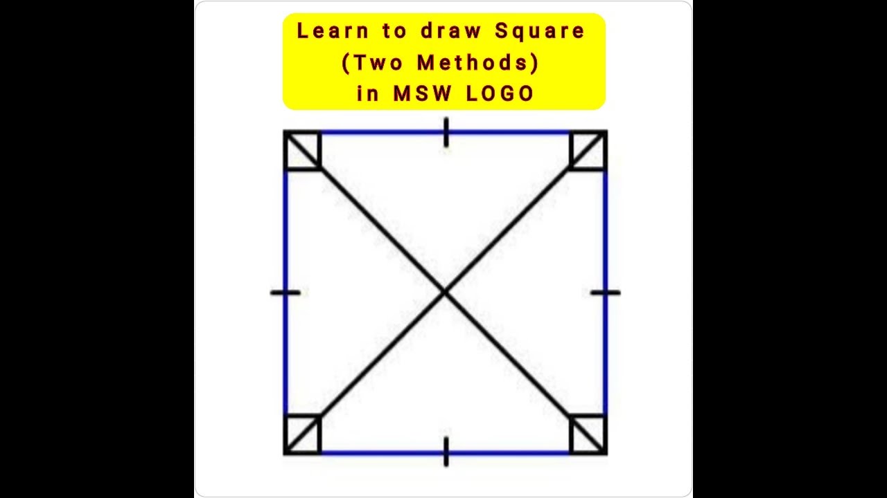 Draw Square (Two Methods) in MSW LOGO - YouTube