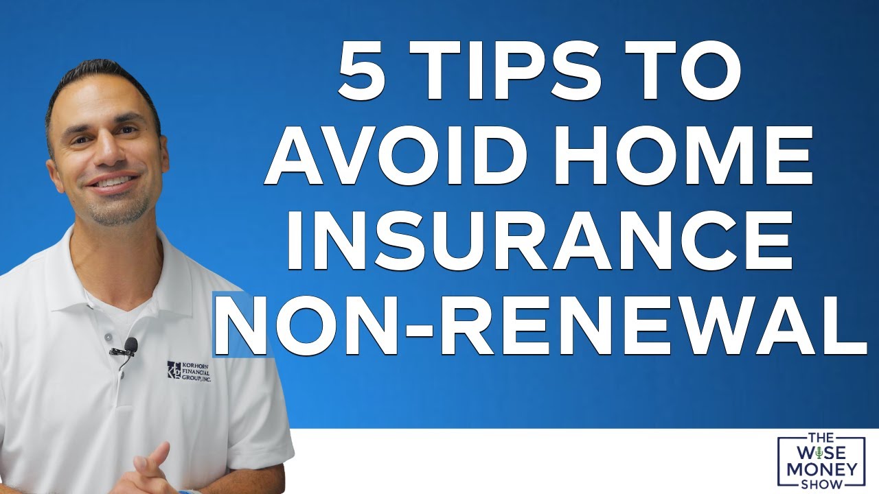 5 Tips to Avoid Home Insurance Non-Renewal - YouTube