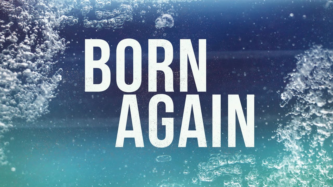 What is "born again" (according to the Bible)? - YouTube