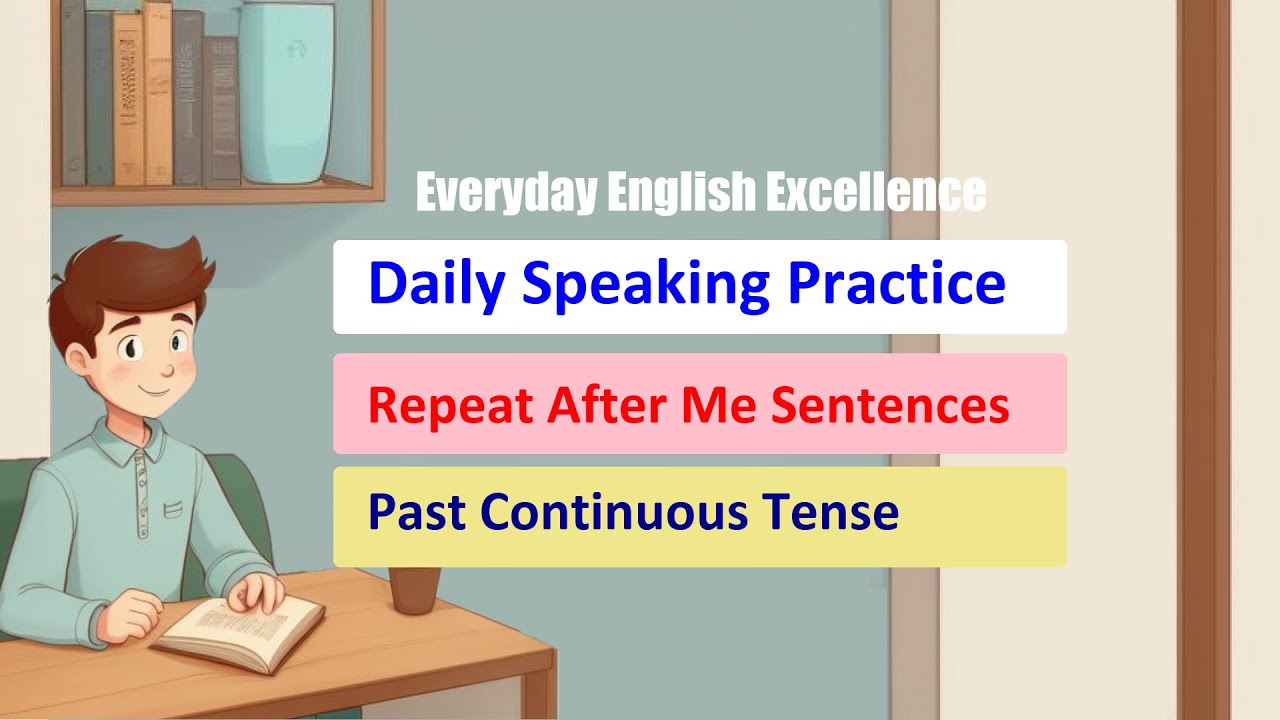 Master the Past Continuous Tense with Fun & Easy Sentences | Repeat ...