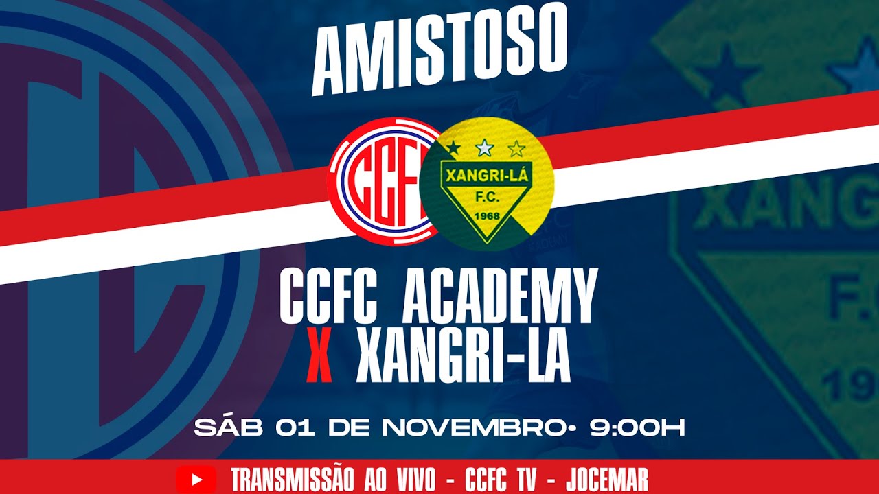 CCFC ACADEMY X XANGRI-LÁ | AMISTOSO | CCFC TV - YouTube