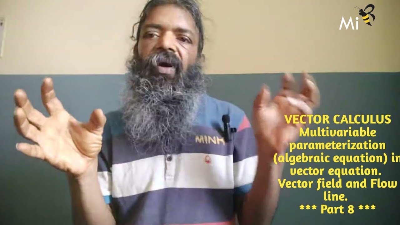 vector calculus - algebraic equation, vector field, flow line and parametric vector Part 8 ...