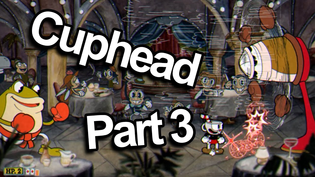 These 2 boxing frogs might make me RAGE l Cuphead part 3 - YouTube