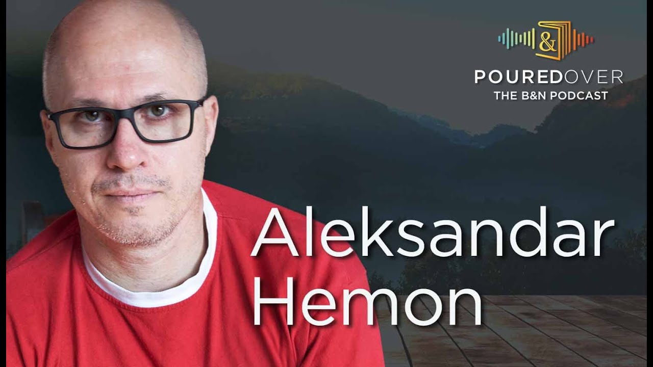 #PouredOver: Aleksandar Hemon on The World and All That It Holds - YouTube