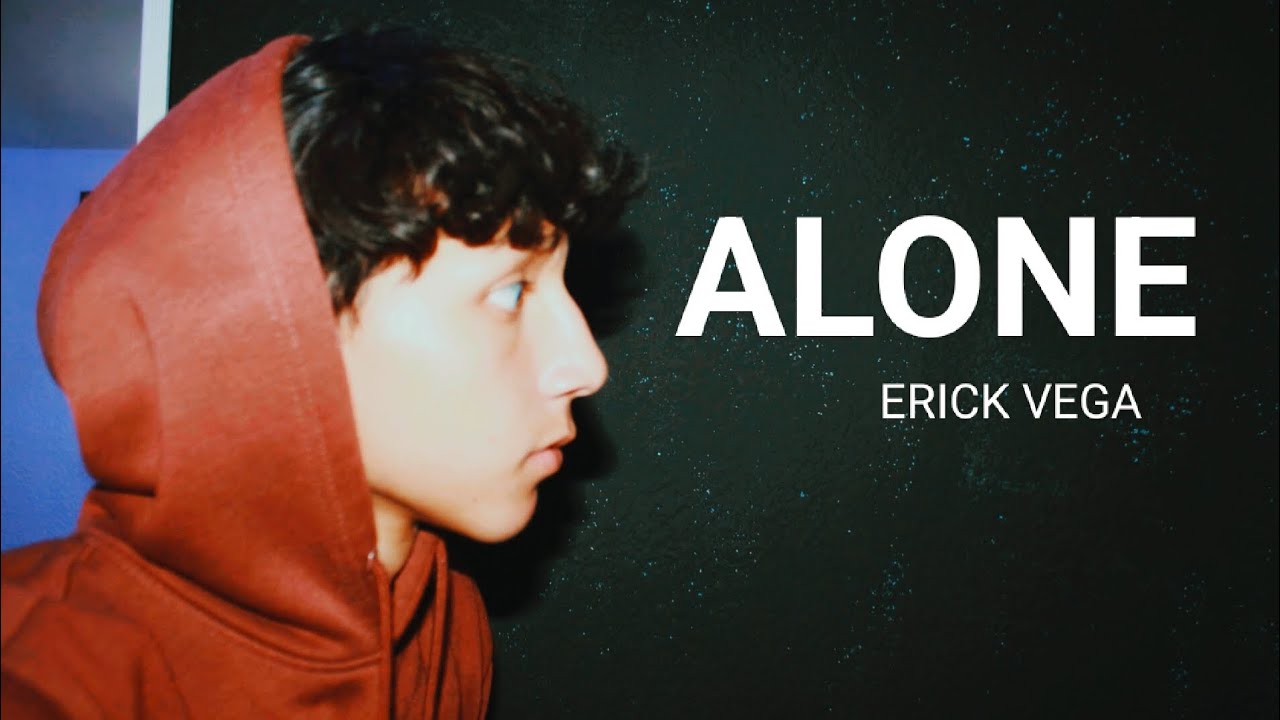 ALONE - ERICK VEGA (Cortometraje de "terror") - YouTube