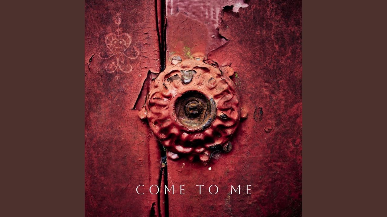 Come to Me - YouTube